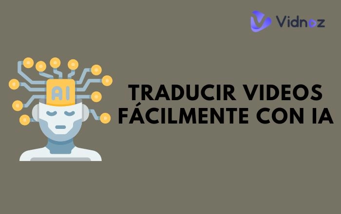 ¿Cómo traducir vídeo con IA traductores gratis?